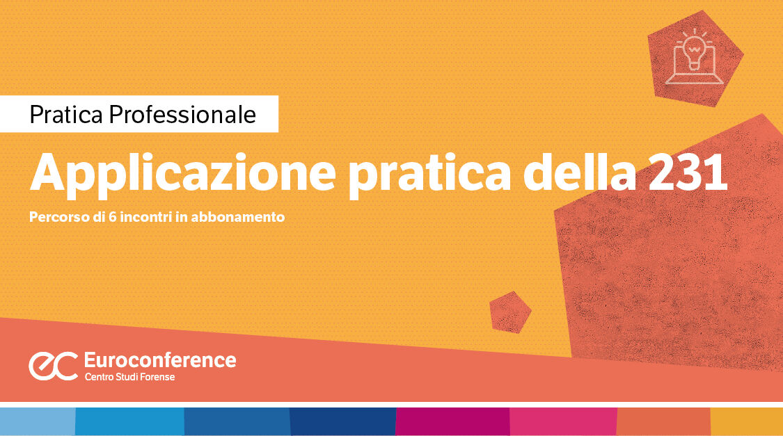 Applicazione pratica della 231: case studies | Euroconference