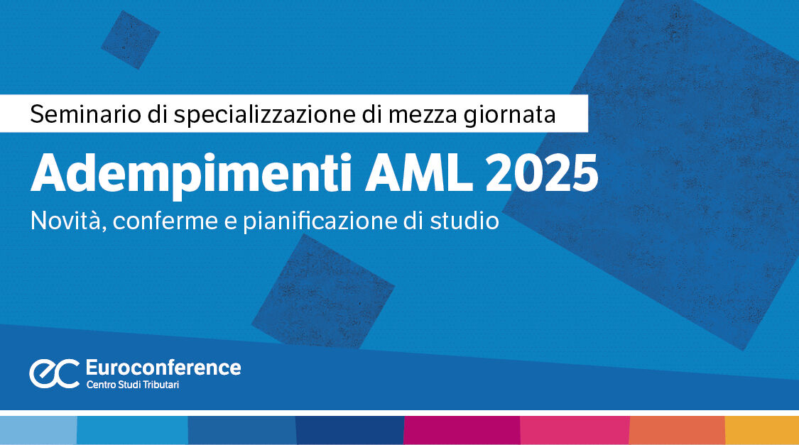 Adempimenti AML 2025 | Euroconference